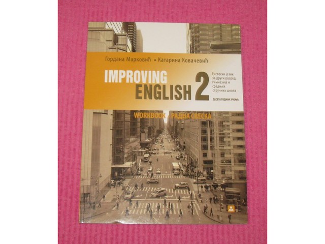 ENGLESKI JEZIK 2. IMPROVING ENGLISH 2. radna sveska