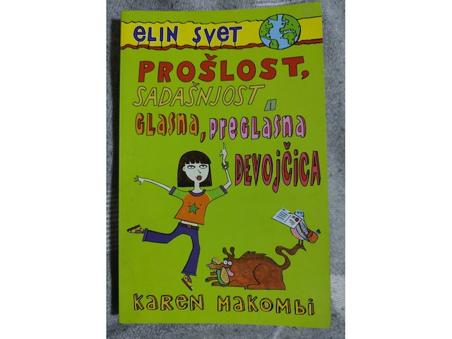 Elin svet-proslost, sadasnjost- Karen Makombi