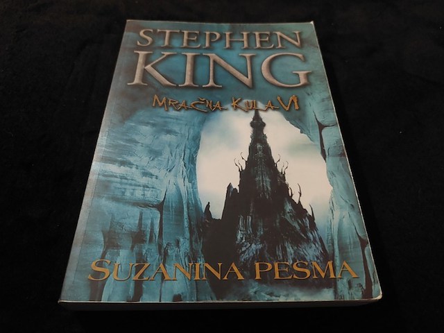 Mračna kula VI Suzanina pesma Stephen King