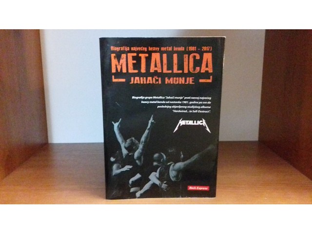 Metallica:jahači munje-ilustrovana biografija