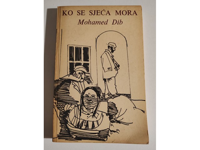 Ko se sjeća mora - Mohamed Dib