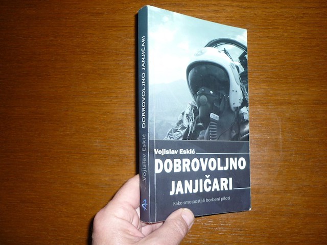 Vojislav Eskić DOBROVOLJNO JANJIČARI