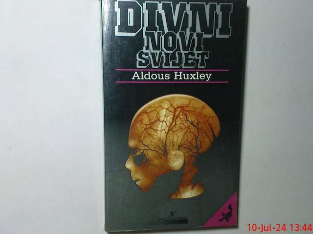 ALDOUS  HUXLEY   -  DIVNI NOVI SVIJET