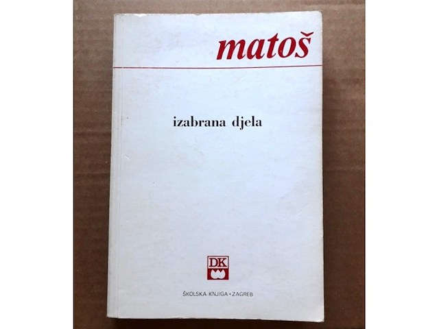 Matoš - Izabrana djela