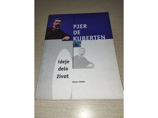 Pjer De Kuberten ideje delo zivot sveska druga