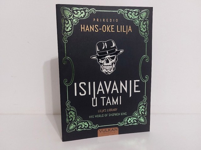 Isijavanje u tami  - Hans-Oke Lilja NOVO