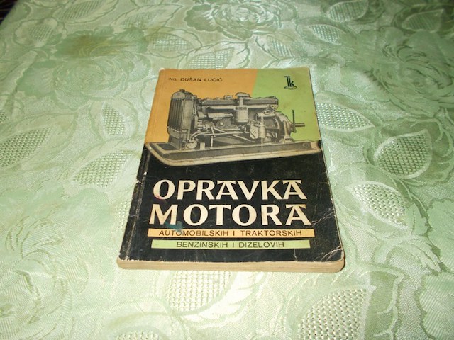 Opravka motora automobilskih i traktorskih benzinskih