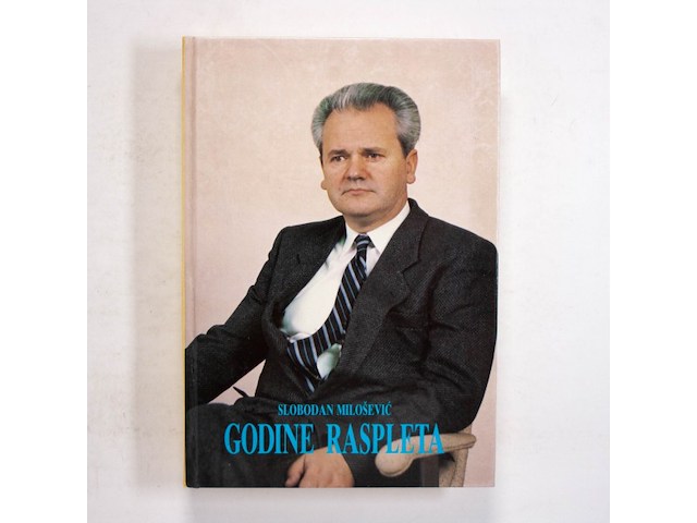 Godine raspleta, Slobodan Milošević