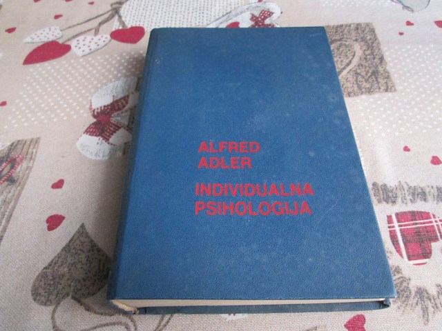 INDIVIDUALNA PSIHOLOGIJA - Alfred Adler