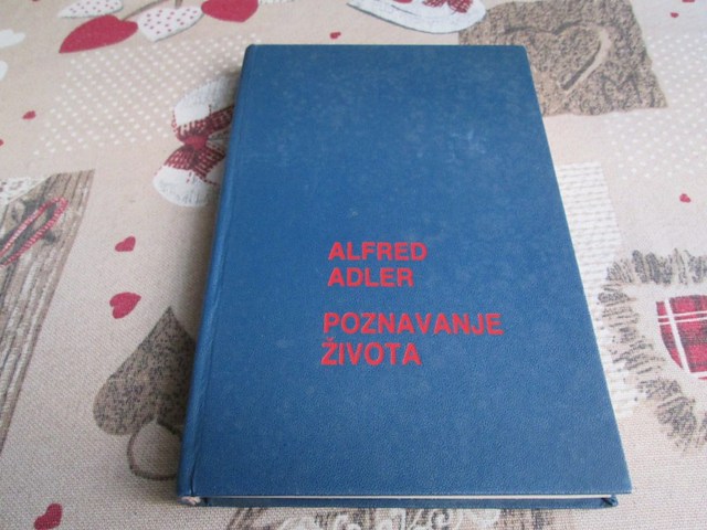 POZNAVANJE ŽIVOTA - Alfred Adler