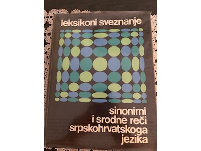 LEKSIKONI SVEZNANJE 1 - SINONIMI I SRODNE REČI