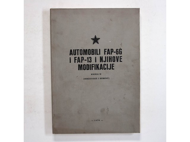 AUTOMOBILI FAP-6G I FAP-13 I NJIHOVE MODIFIKACIJE