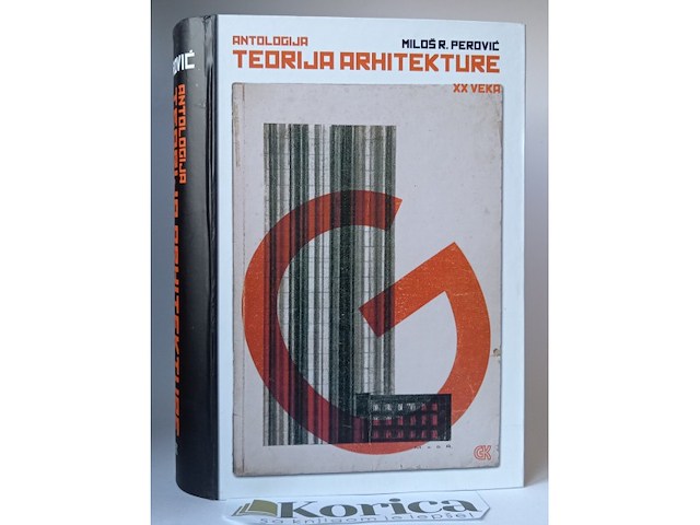 TEORIJA ARHITEKTURE XX VEKA: Miloš R. Perović