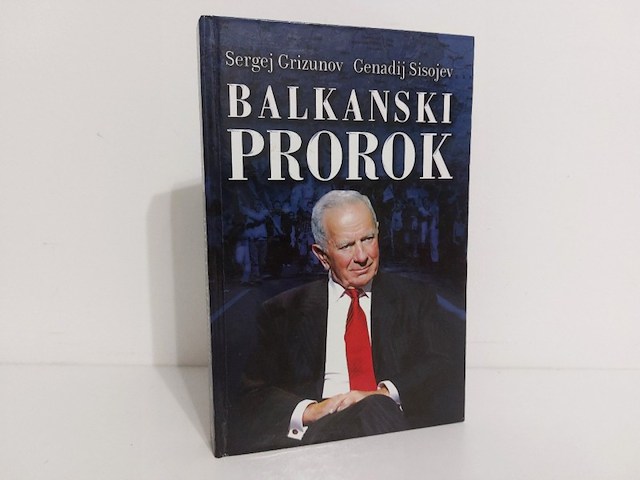 Balkanski prorok  - Sergej Gruzinov G. Sisojev