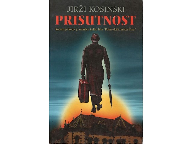 Jirži Kosinski - PRISUTNOST