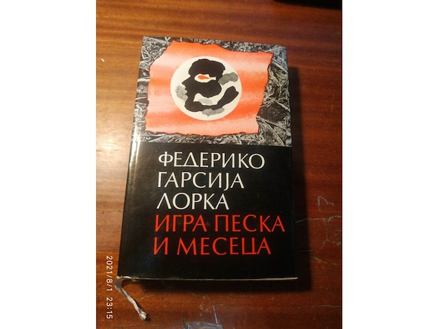 Federiko Garsija Lorka - Igra peska i meseca