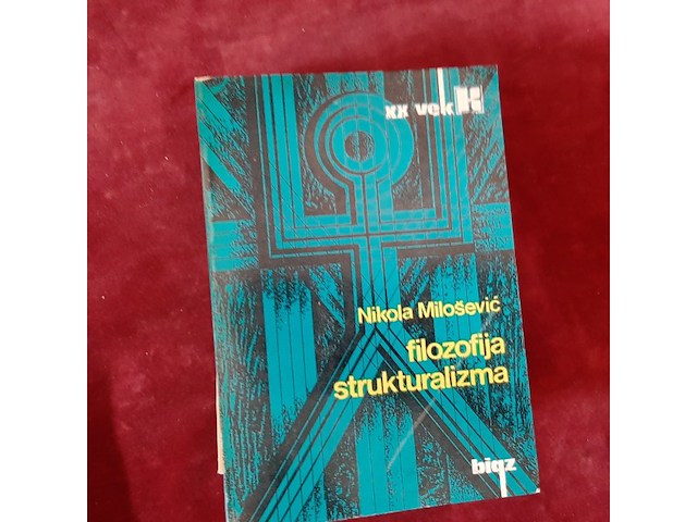 108 FILOZOFIJA STRUKTURALIZMA - Nikola Milošević