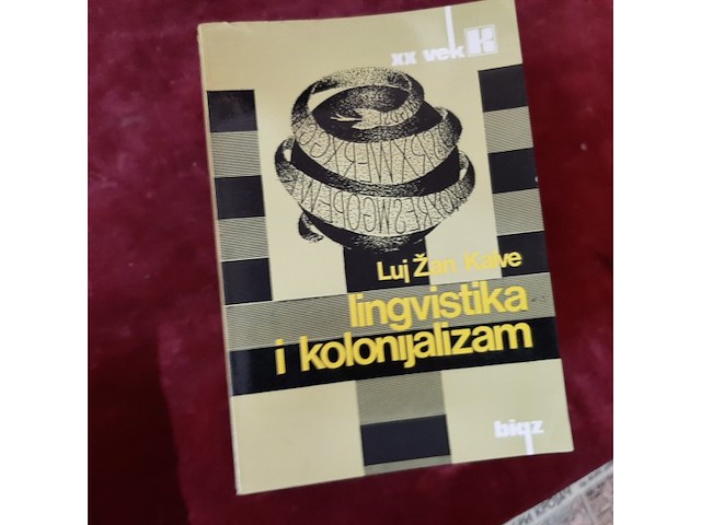 107 LINGVISTIKA I KOLONIJALIZAM - Luj Žan Kalve