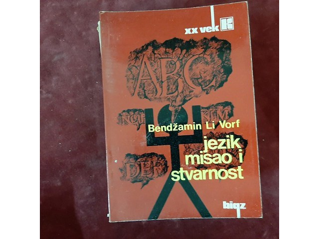 107 JEZIK MISAO I STVARNOST - Bendzamin Li Vorf