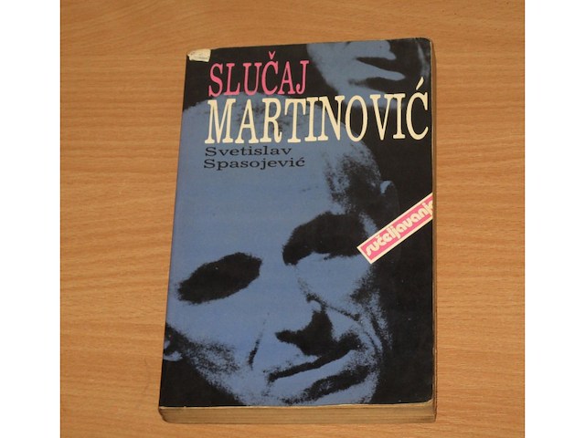 SLUČAJ ĐORĐE MARTINOVIĆ - Svetislav Spasojević