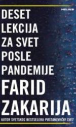 Deset Lekcija Za Svet Posle Pandemije Od Farid Zakarija