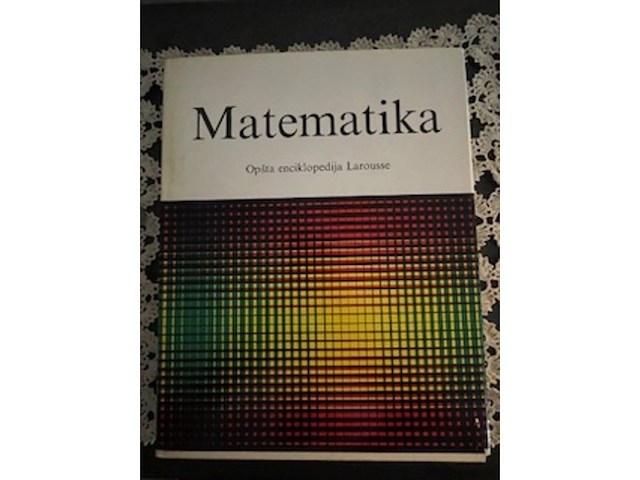 Opšta enciklopedija Larousse MATEMATIKA