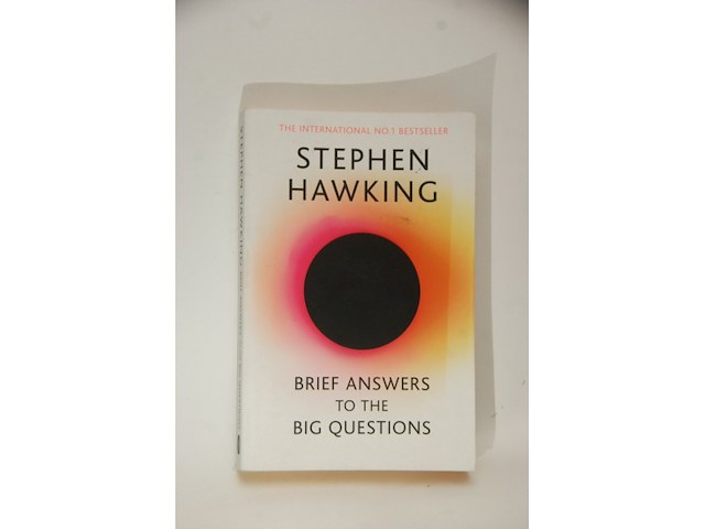 Brief Answers To The Big Questions - Stephen Hawking