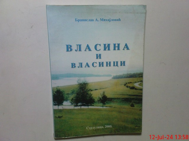 BRANISLAV A.  MIHAJLOVIC  -  VLASINA I VLASINCI