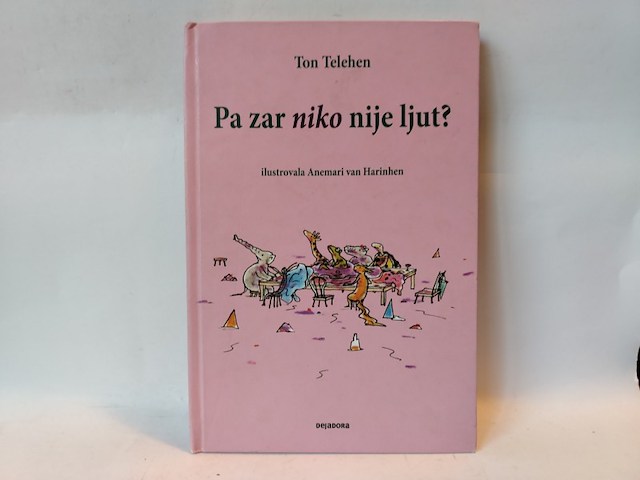 Pa zar niko nije ljut? - Ton Telehen