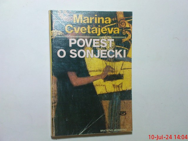 MARINA CVETAJEVA  -  POVEST O SONJECKI