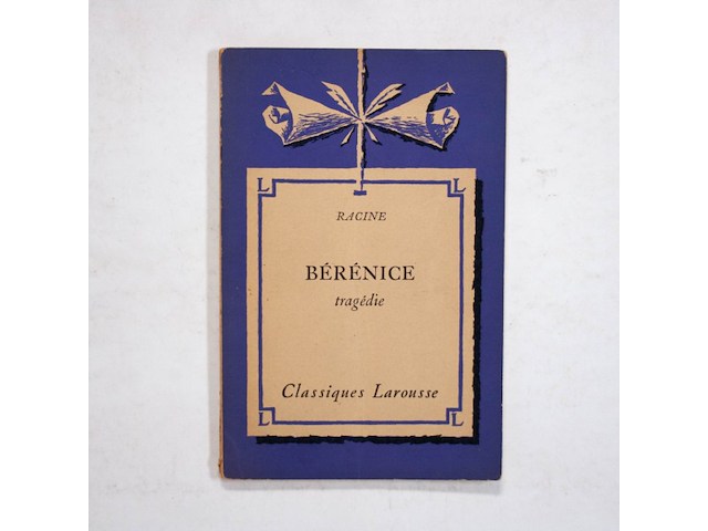 Classiques Larousse, Berenice: Tragedie