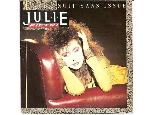 Julie Pietri – Nuit Sans Issue Vinyl, 7`, 45 RPM, Singl