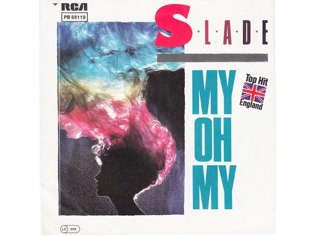 Slade – My Oh My Vinyl, 7`, 45 RPM, Single, Stereo