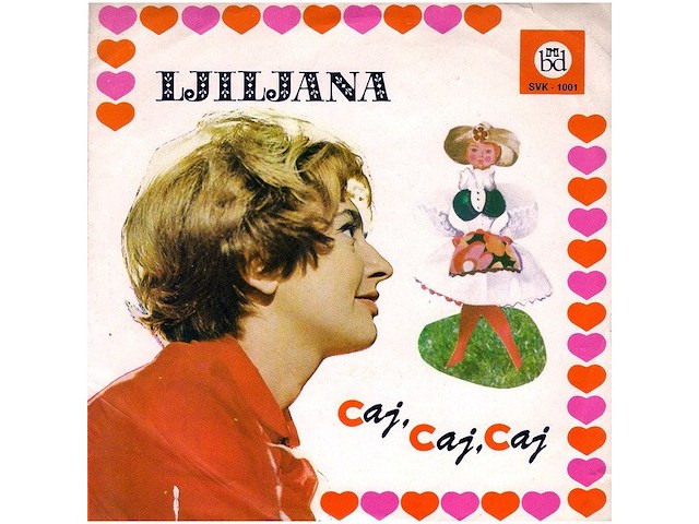 Ljiljana Petrovic – Caj, Caj, Caj Vinyl, 7`, Single