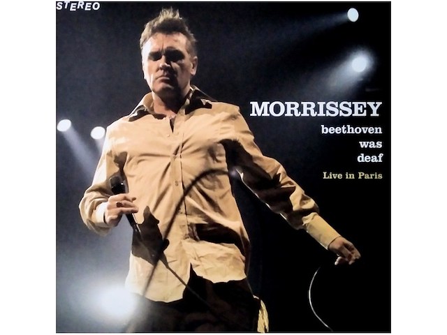 MORRISSEY - BEETHOVEN WAS DEAF (LIVE)