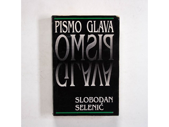 Pismo glava, Slobodan Selenić