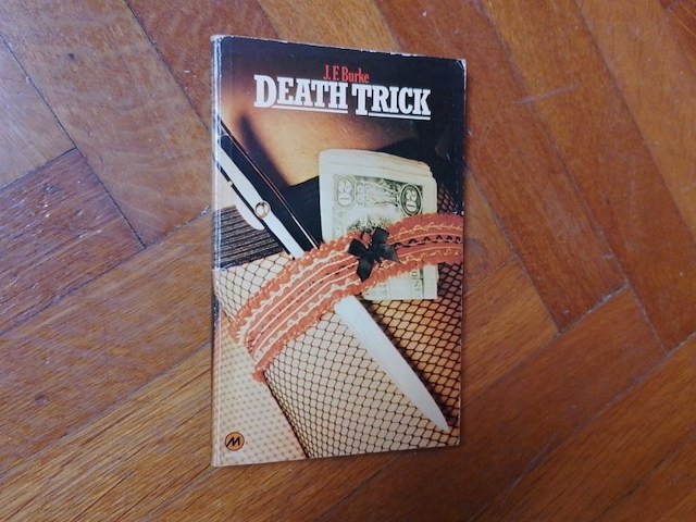 DEATH TRICK, J. F. Burke