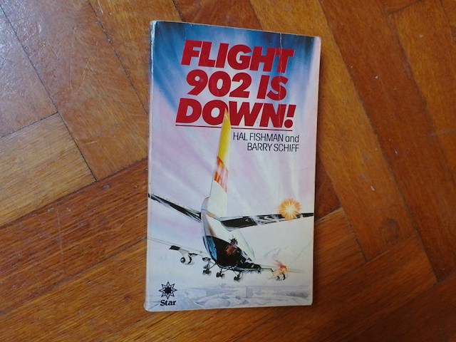 FLIGHT 902 IS DOWN!, Hal Fishman and Barry Schiff