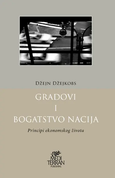 Gradovi i bogatstvo nacija - Džejn Džejkobs