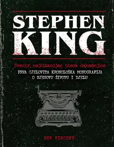 Stephen King Svemir najčitanijeg pisca današnjice