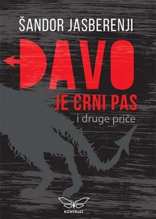 Đavo je crni pas: i druge priče