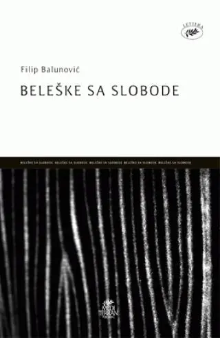 Beleške sa slobode - Filip Balunović