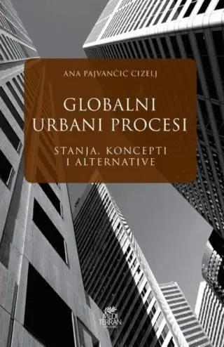 Globalni urbani procesi - Ana Pajvančić-Cizelj