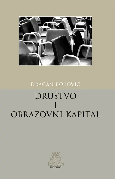 Društvo i obrazovni kapital - Dragan Koković