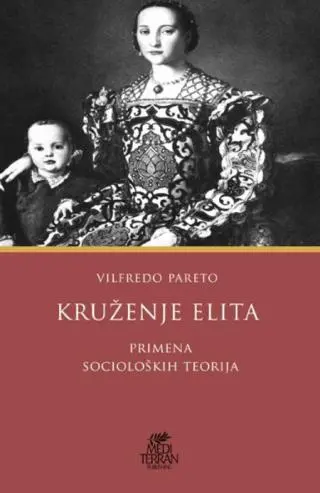 Kruženje elita : primena socioloških teorija - Vilfredo Pareto