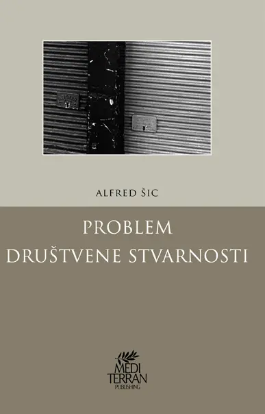 Problem društvene stvarnosti - Alfred Šic