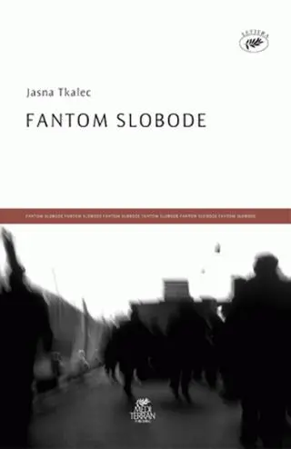 Fantom slobode - Jasna Tkalec