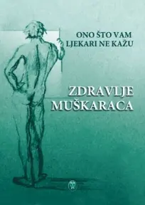 Zdravlje muškaraca - ono što vam ljekari ne kažu - Lajn Maktagart