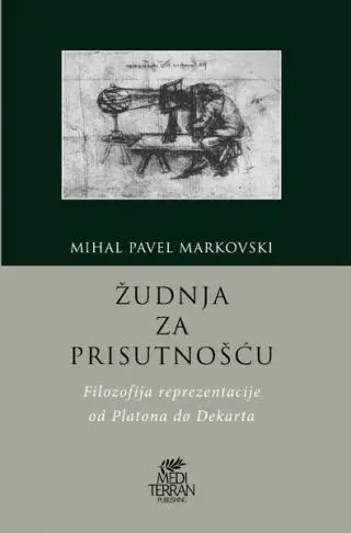 Žudnja za prisutnošću - Mihal Pavel Markovski