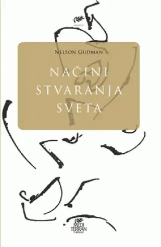 Načini stvaranja sveta - Nelson Gudman